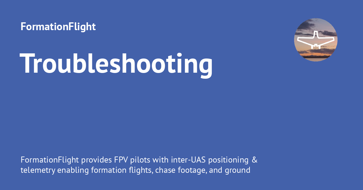 Troubleshooting - FormationFlight